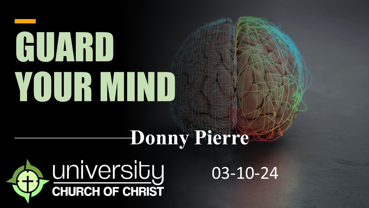 Guard Your Mind — 03-10-24 - Donny Pierre - YouTube