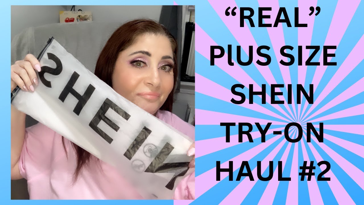 “Real” Plus size SHEIN Try on #2 - YouTube