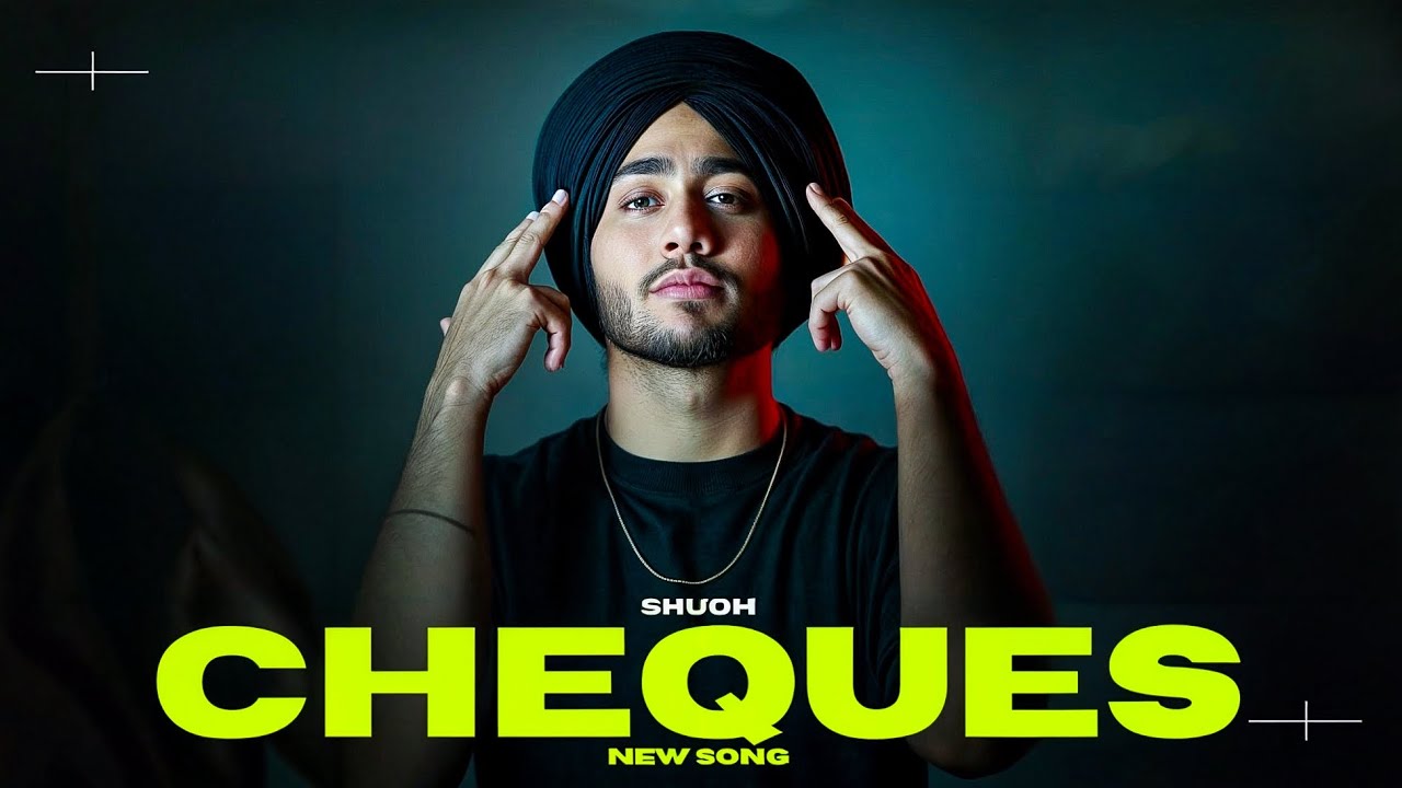 Shubh - Cheques (official Music Video) King Shubh | New Punjabi Song ...