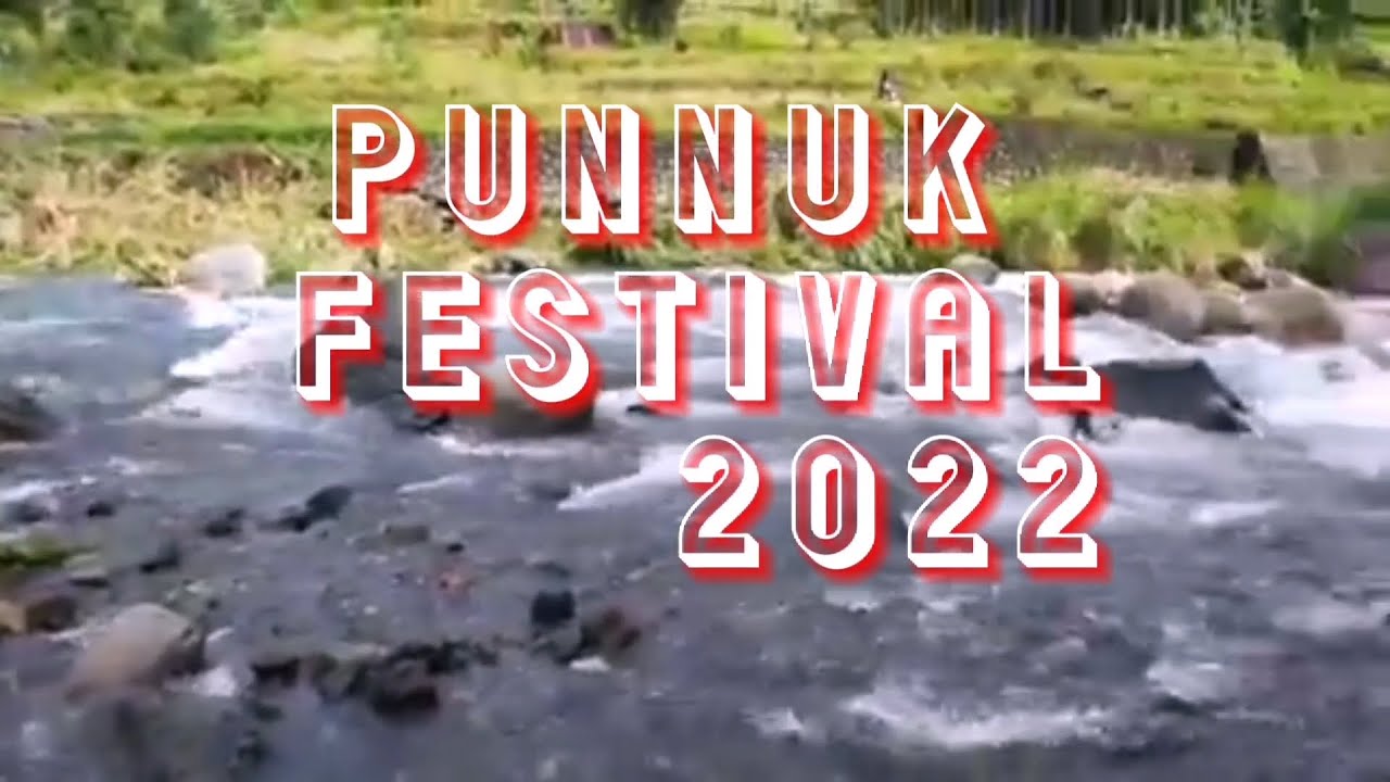 PUNNUK FESTIVAL 2022 - YouTube
