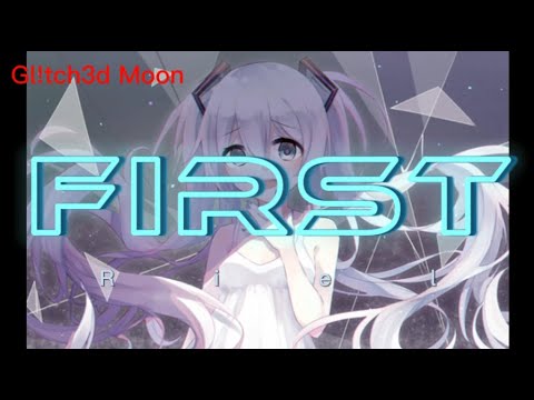 First - (by Riell) - Nightcore - YouTube