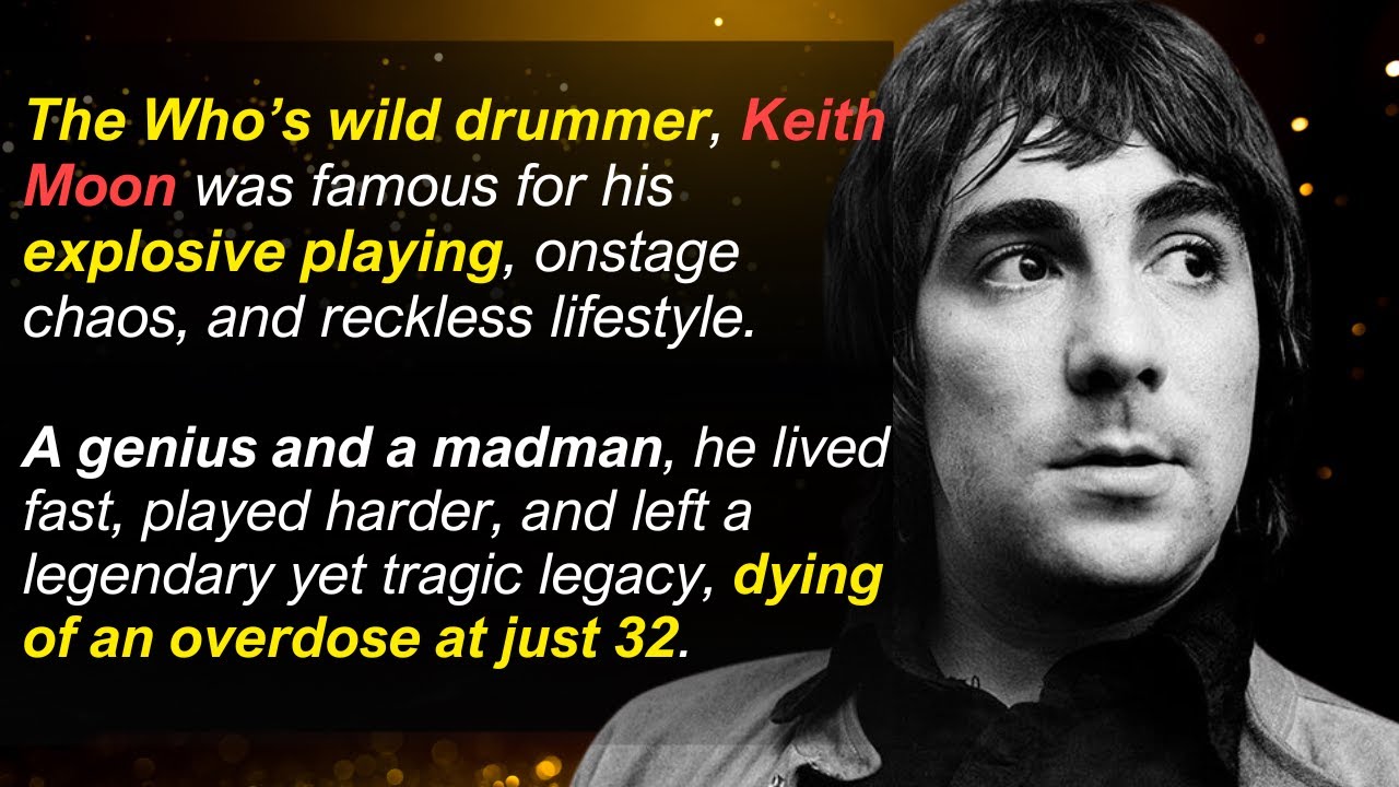 Keith Moon :The Most Dangerous Man In Rock And Roll - YouTube