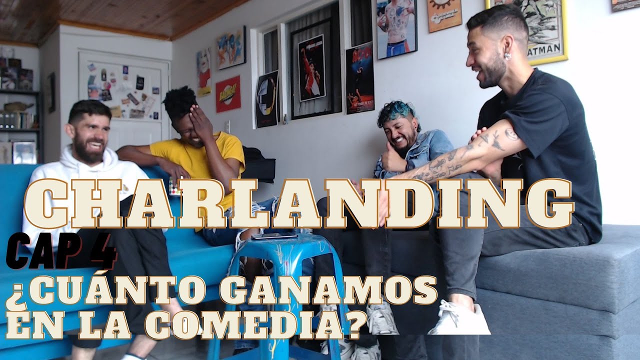 Charlanding - Cap 4 - ¿Cuánto ganamos en la comedia? Emir Quintero ...