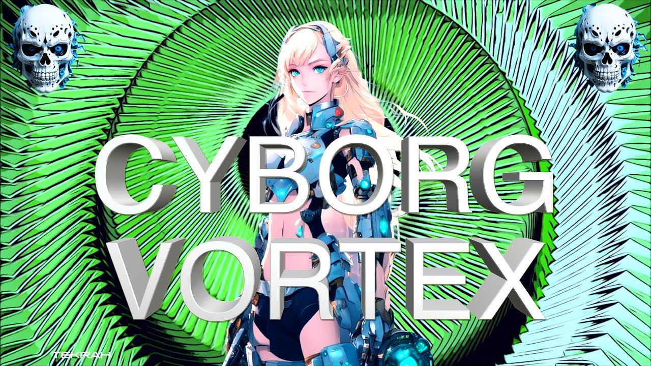 CYBORG VORTEX / CYBERPUNK / DARK TECHNO / ELECTRO / MIDTEMPOBASS / FUTURETECH / EBM / EDM / HALO ...