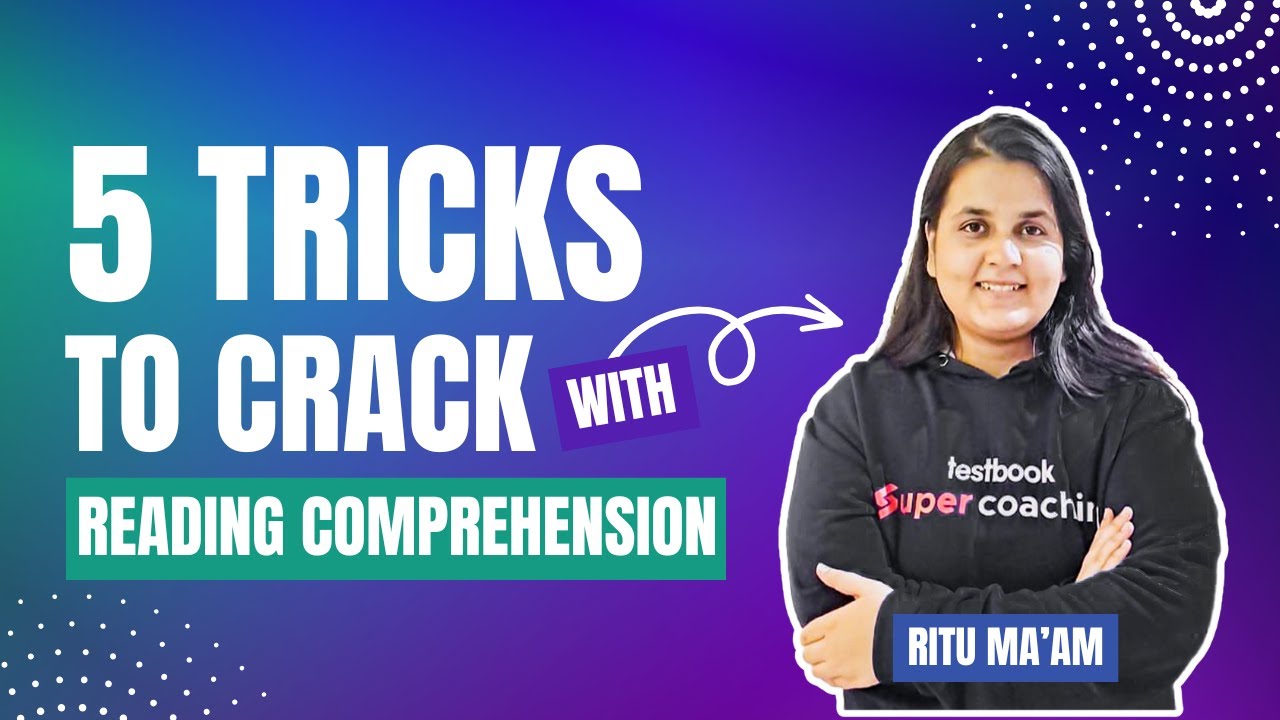 5 Reading Comprehension Tricks for CAT | CAT RC Tricks for 99 ...