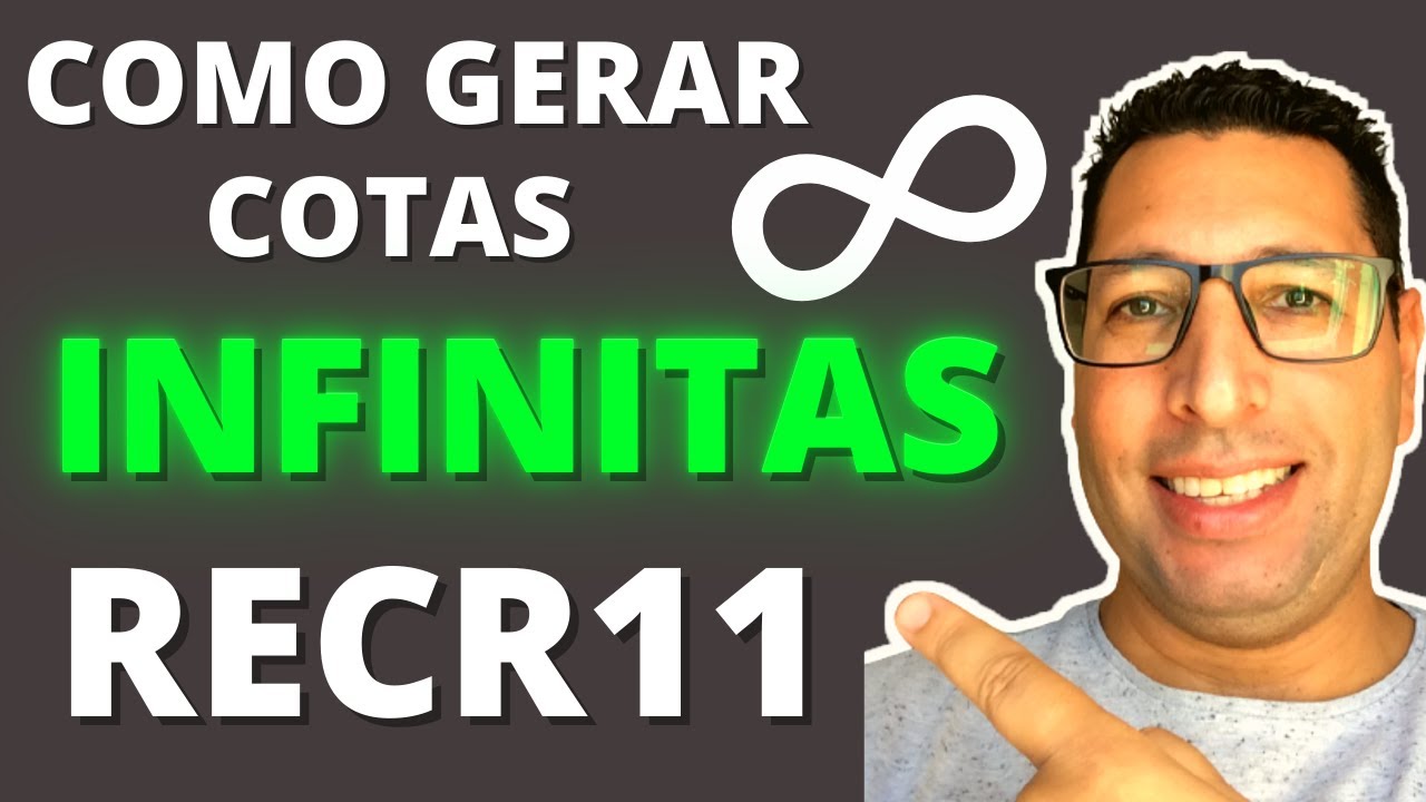 COMO GERAR COTAS INFINITAS COM O FUNDO IMOBILIÁRIO RECR11 - YouTube