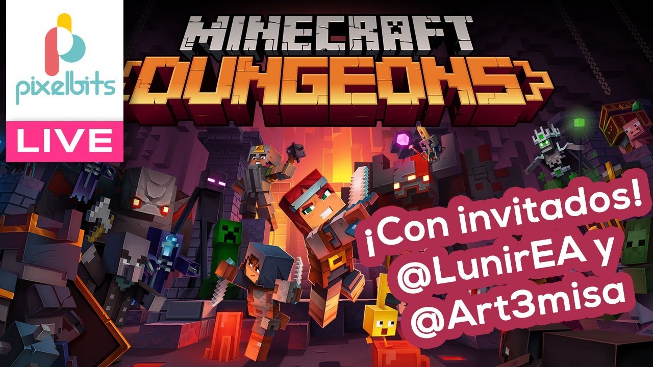 Jugamos Minecraft Dungeons con @LunirEA y @Art3misa | Pixelbits LIVE - YouTube