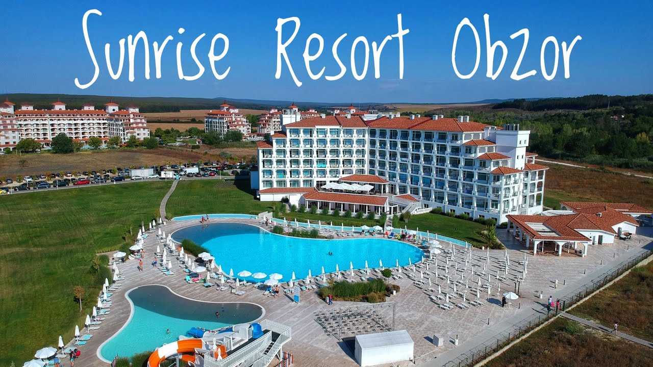 Sunrise Resort Blue Magic Obzor! - YouTube