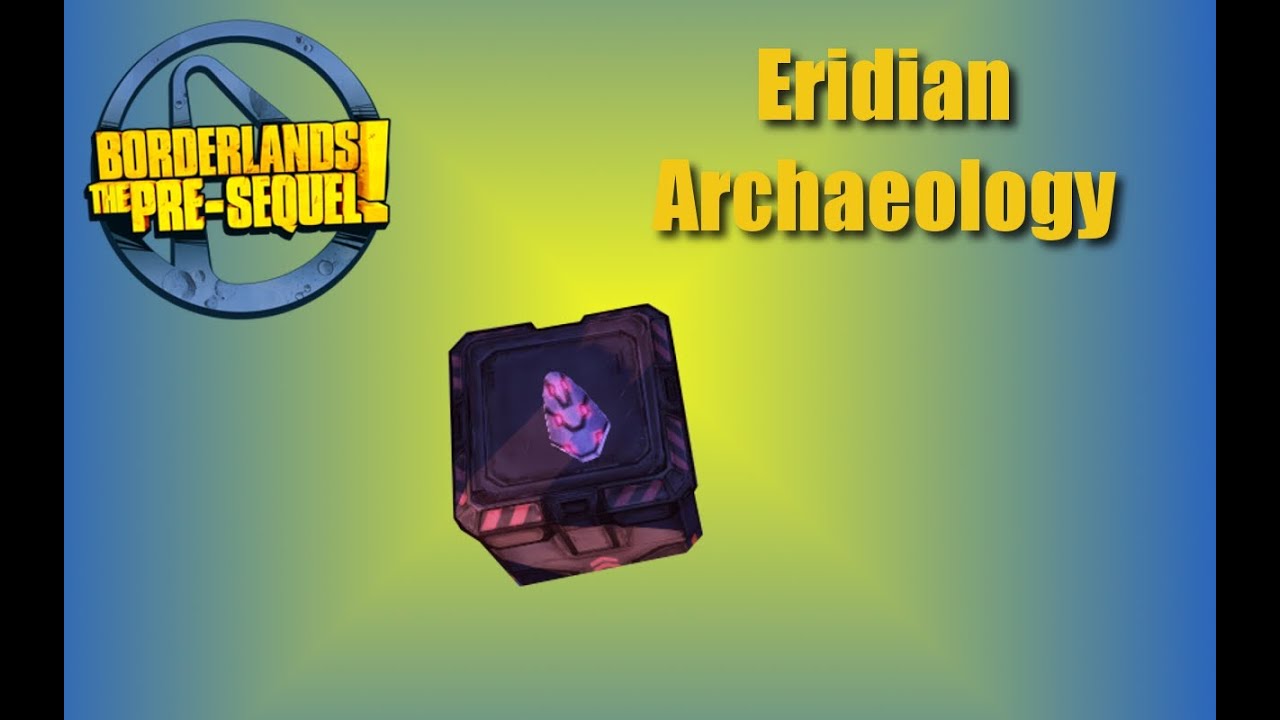 Borderlands The Pre-Sequel Challenge Guide: Eridian Archeology-Vorago ...