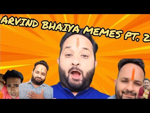 ARVIND BHAIYA MEMES PART 2 | ARVIND MERA SATHI MEMES | DUB DUB MEMES ...