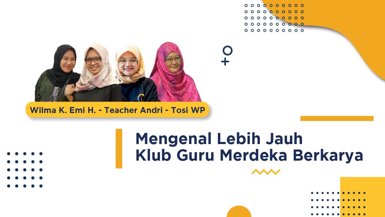 Mengenal Lebih Jauh Klub Guru Merdeka Berkarya - YouTube