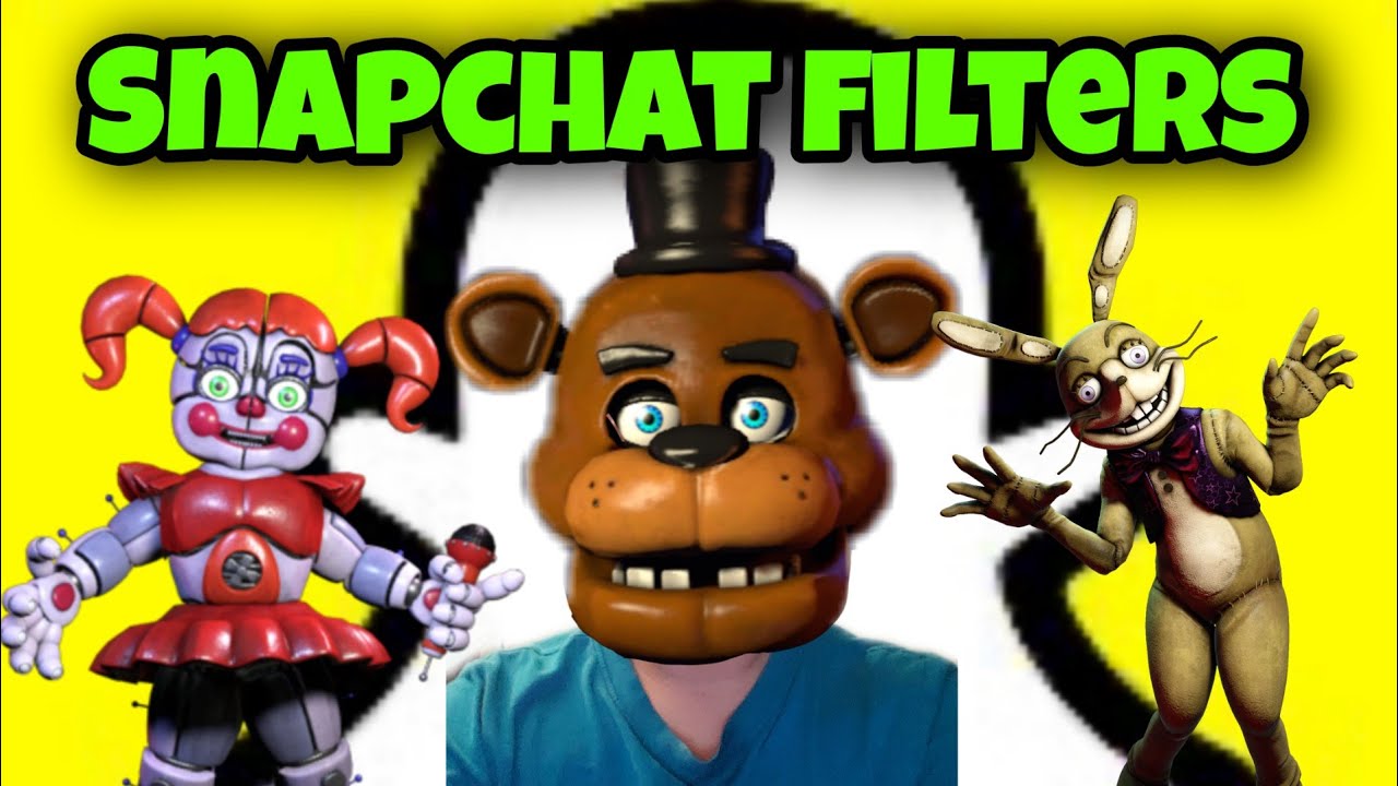 Reviewing some Fnaf Snapchat filters!! - YouTube