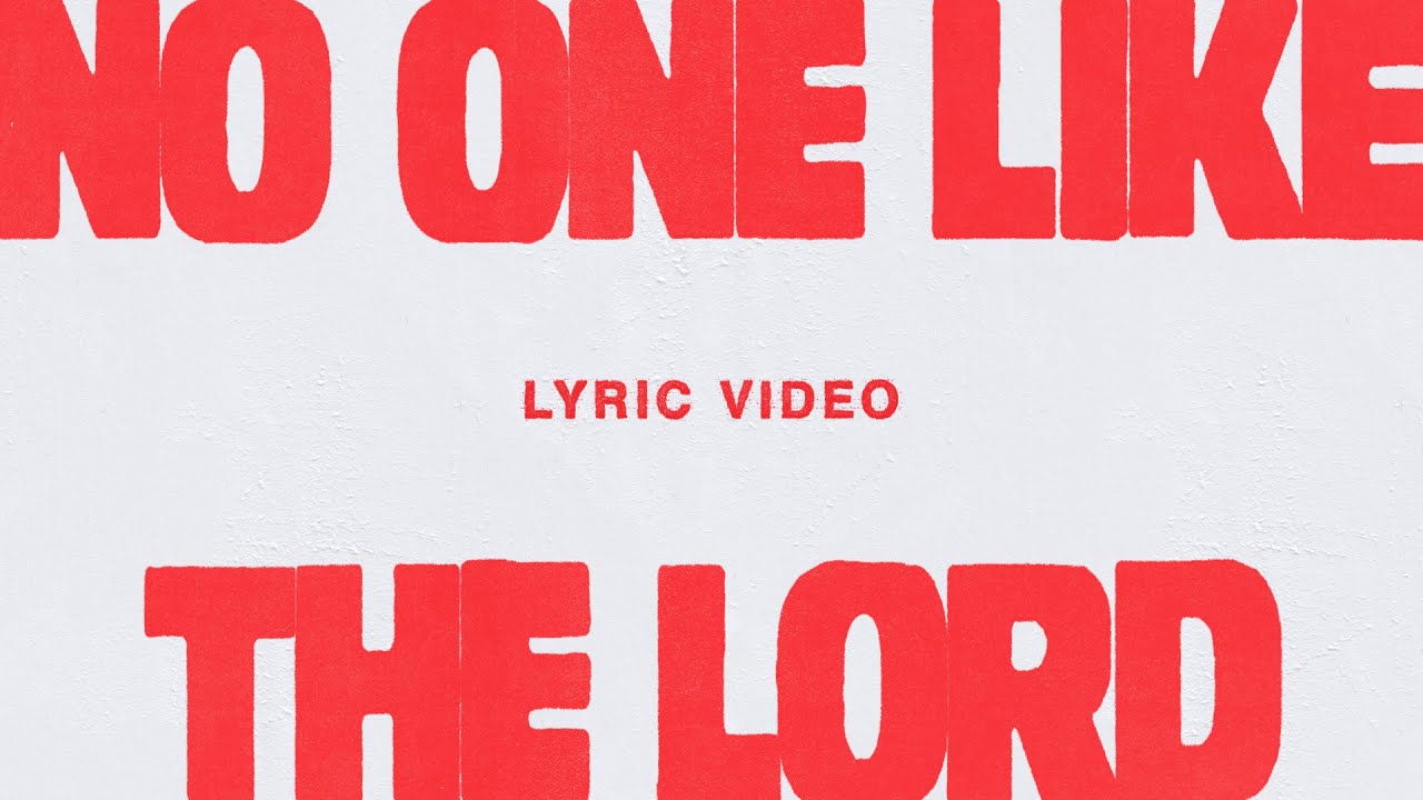 No One Like The Lord (Live) [Lyric Video] - Bethel Music, Jenn Johnson ...