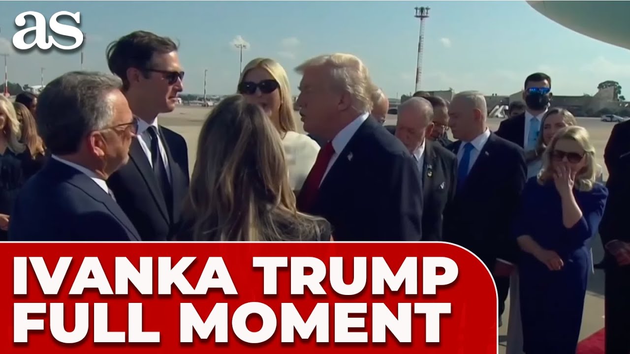 TRUMP´S FULL MOMENT with IVANKA TRUMP in his ARRIVAL to ISRAEL - YouTube