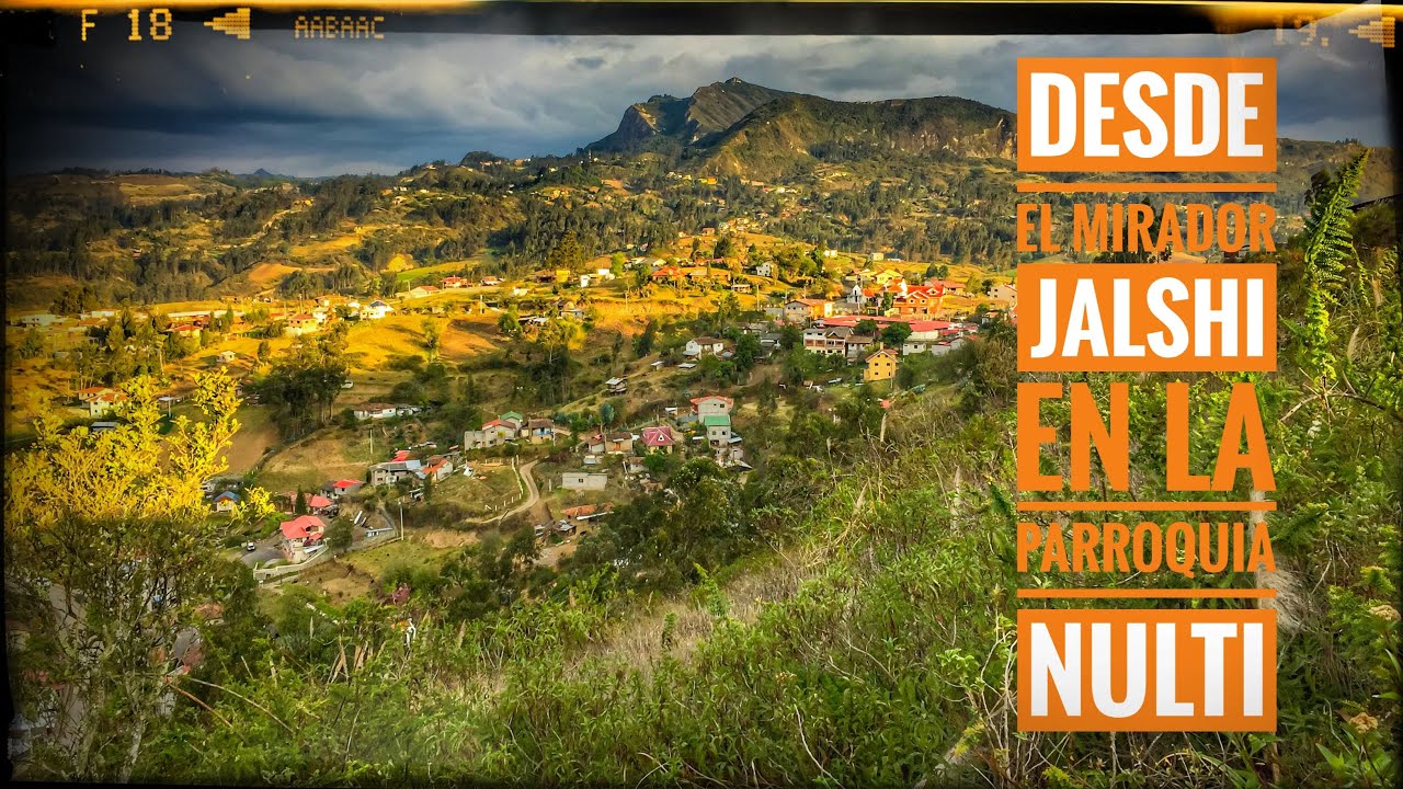 NULTI Y SU VISTA PANORÁMICA DESDE EL MIRADOR DE JALSHI (ROCA DEL AMOR ...