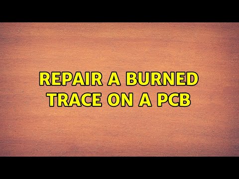 Repair a burned trace on a PCB (3 Solutions!!) - YouTube