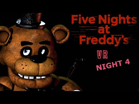 FNAF VR NIGHT 4 WALKTRHOUGH ! || Five Nights At Freddys Help Wanted ...