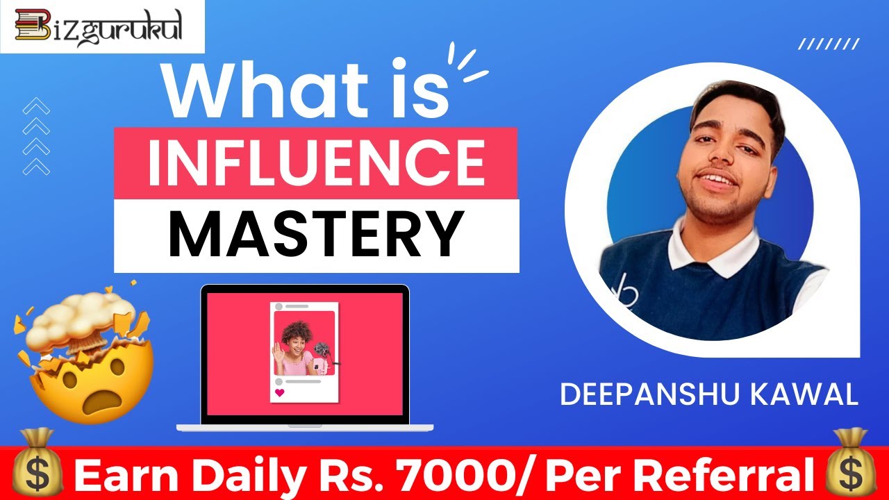 What is INFLUENCE MASTERY? | Bizgurukul Courses | Complete Overview ...