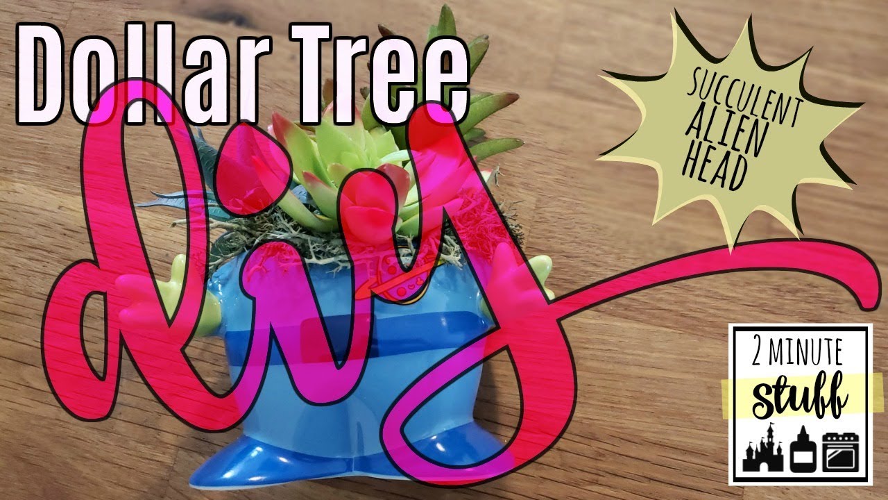 Dollar Tree DIY - succulent alien head from Toy Story - YouTube