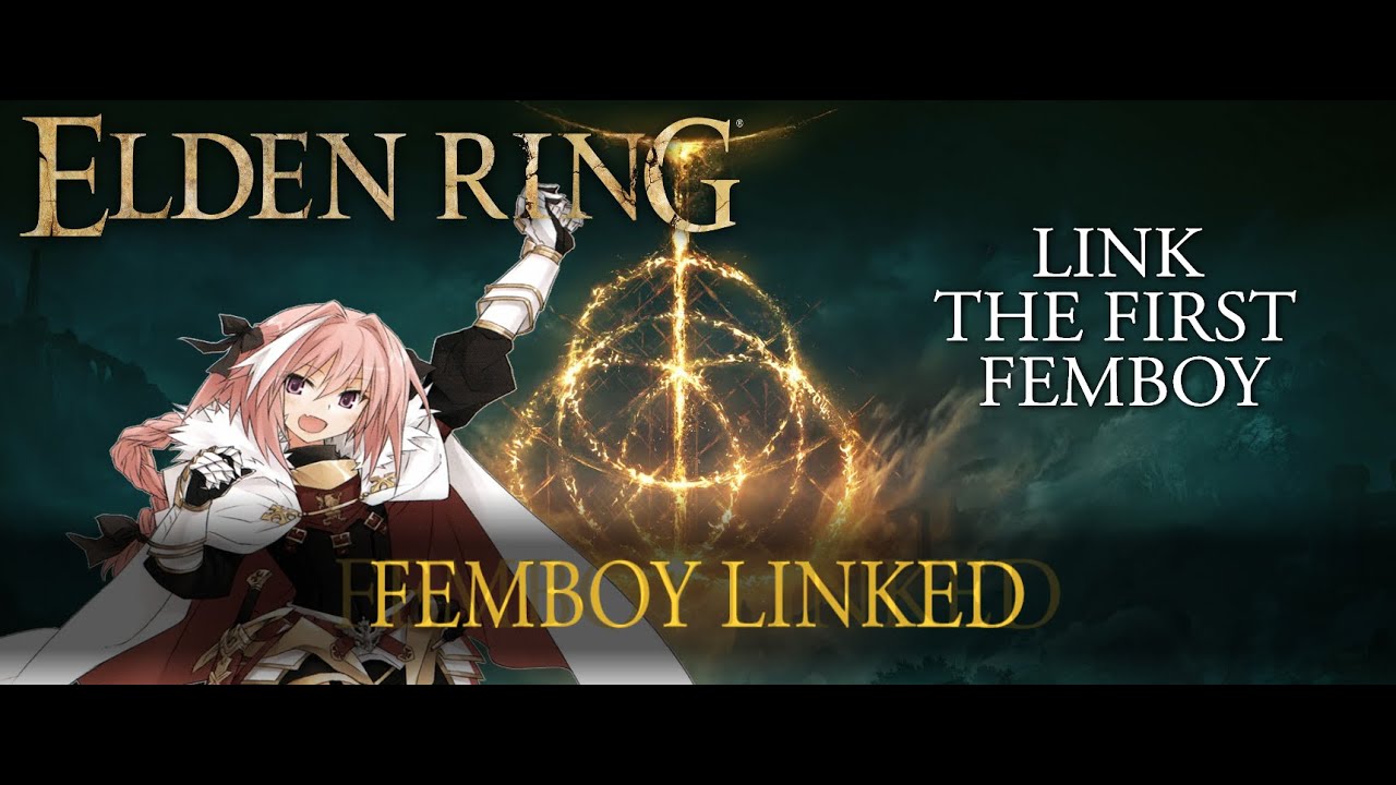 Link The First Femboy Elden Ring Memery Youtube 5365