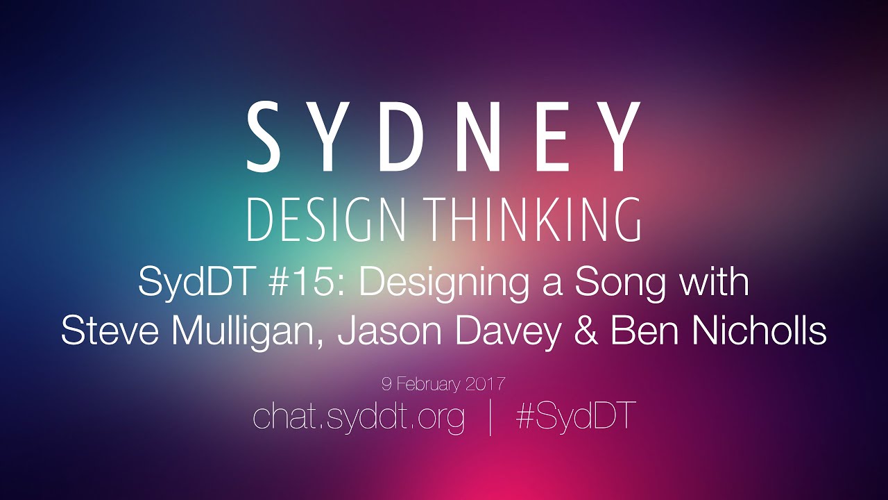 SydDT #15: Designing a Song with Steve Mulligan, Jason Davey & Ben ...