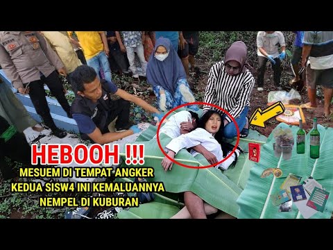 🔴 VIRAL !! Kelakuan Bocah Jaman Sekarang,Pacaran Di Kuburan Inilah Yang Terjadi