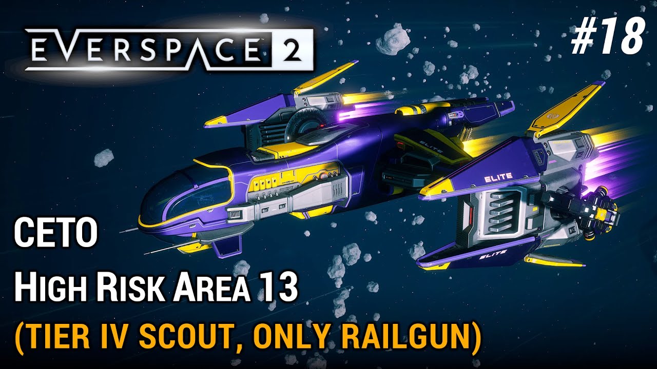 Everspace 2 - Ceto High Risk Area 13 (Tier IV Scout, Only Railgun ...