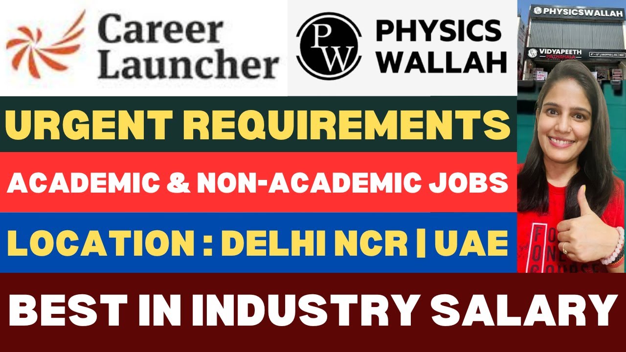 Physics Wallah Hirings 2024 | Career Launcher Hirings | New Delhi ...