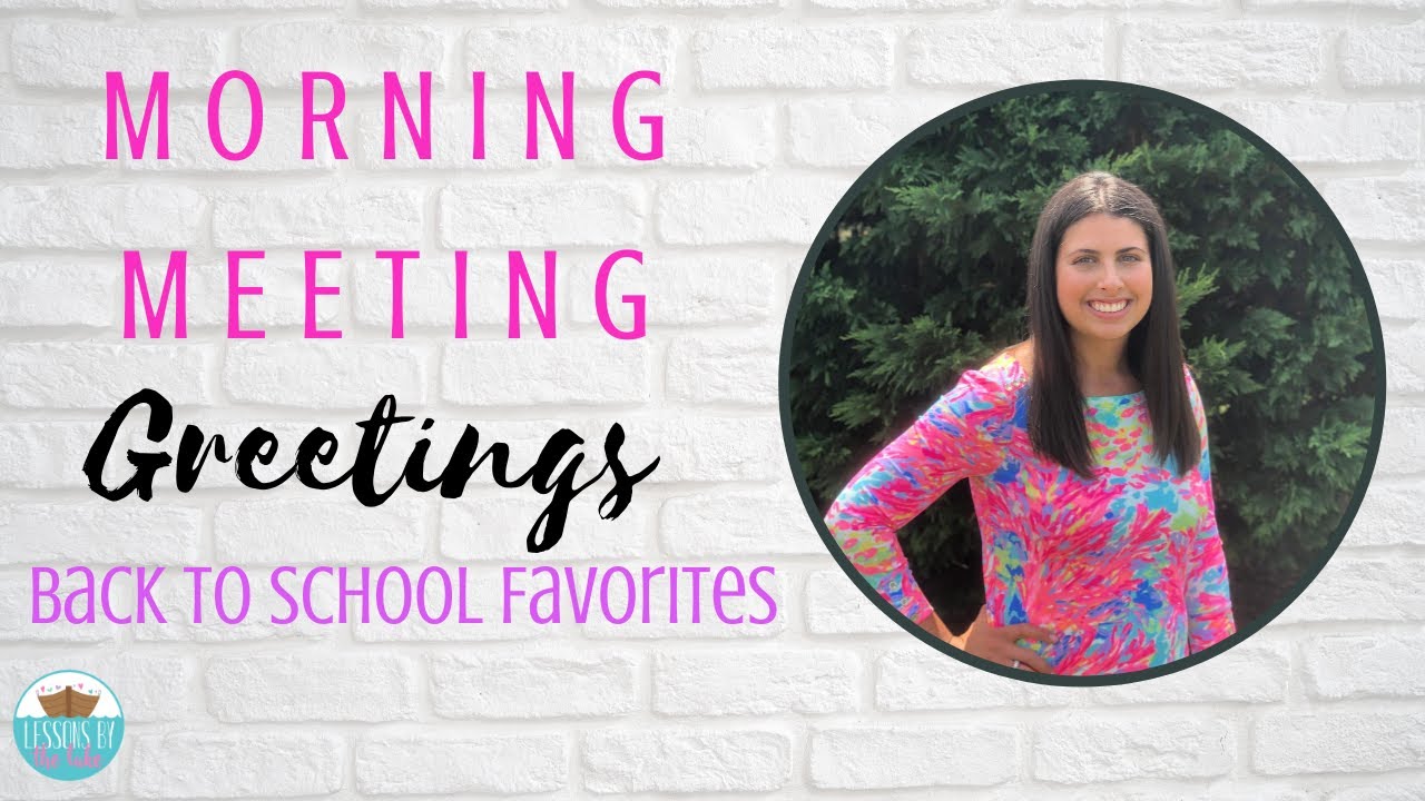 Morning Meeting Back to School Greetings - YouTube