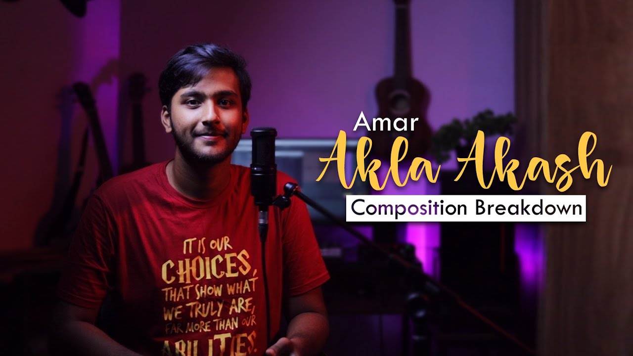 Amar Akla Akash | Composition Breakdown - YouTube