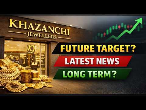 Khazanchi Jewellers Share Analysis | Future Target, Latest News & Long Term Potential Explained