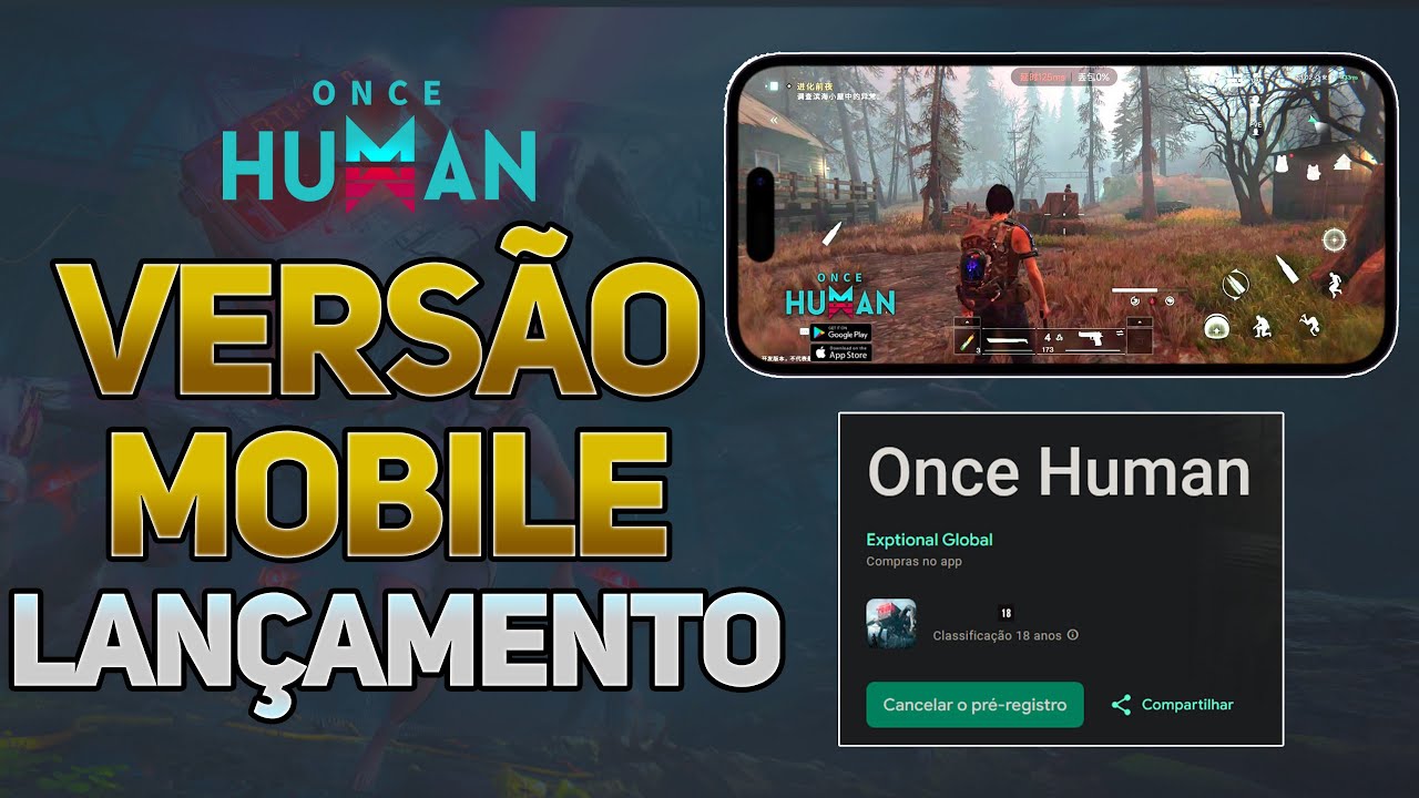 LANÇAMENTO DA VERSÃO MOBILE - ONCE HUMAN - YouTube