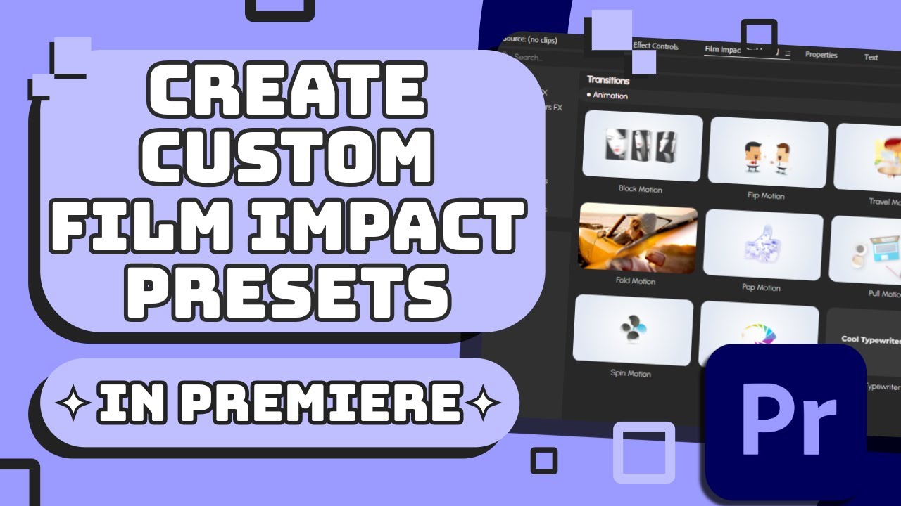 How to Create, Save, and Reuse Film Impact Presets in Premiere Pro ...
