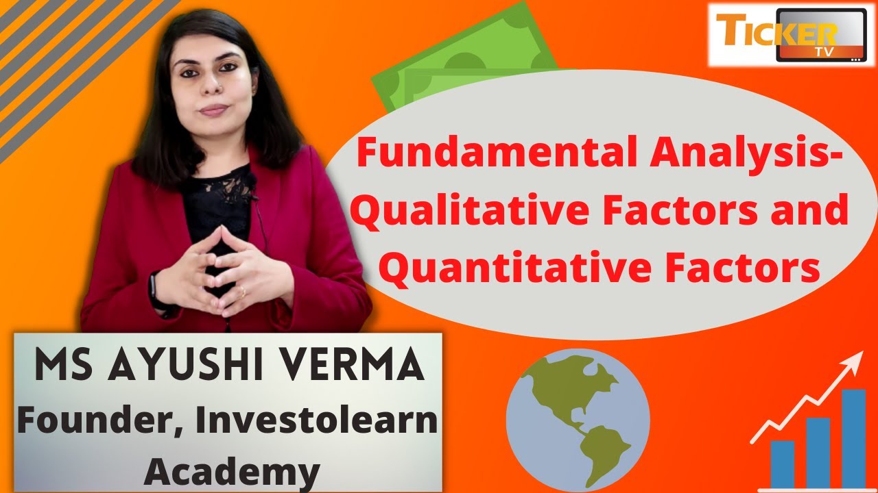 Fundamental Analysis-Qualitative Factors And Quantitative Factors By Ms ...