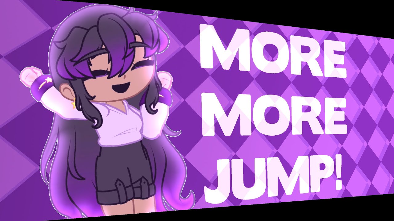 More More Jump! • Gacha Animation Meme - YouTube