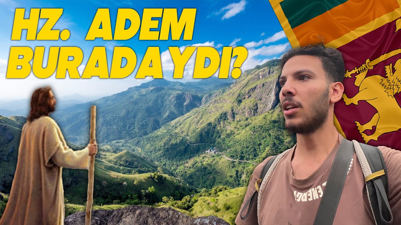 ADEM'İN DÜNYAYA İLK AYAK BASTIĞI YER! (Adam's peak) 🇱🇰 - YouTube