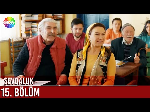 Sevdaluk 15. Bölüm