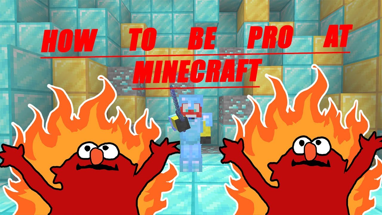 HOW TO BE PRO AT MINECRAFT! - YouTube