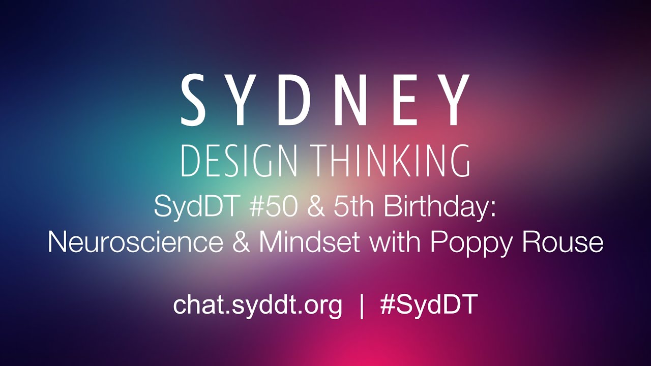 SydDT #50 & 5th Birthday: Neuroscience & Mindset with Poppy Rouse - YouTube