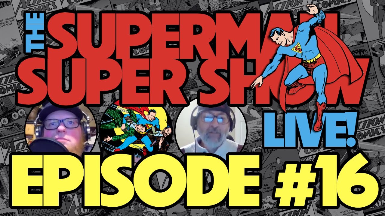 The Superman Super Show: Live! Episode 016 - YouTube