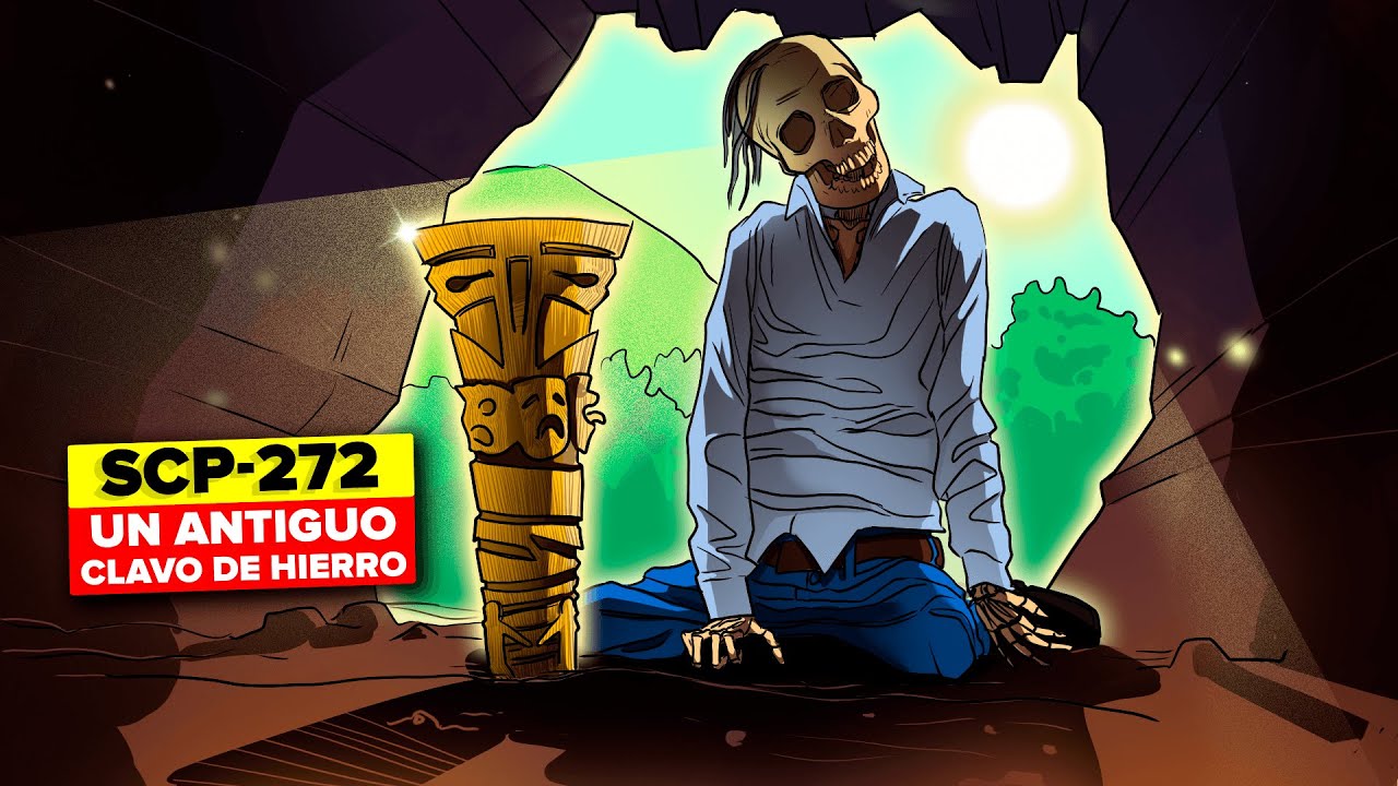 SCP-272 - Un Antiguo clavo de hierro (SCP Animación) - YouTube