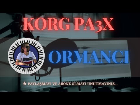 Korg PA3x - ORMANCI