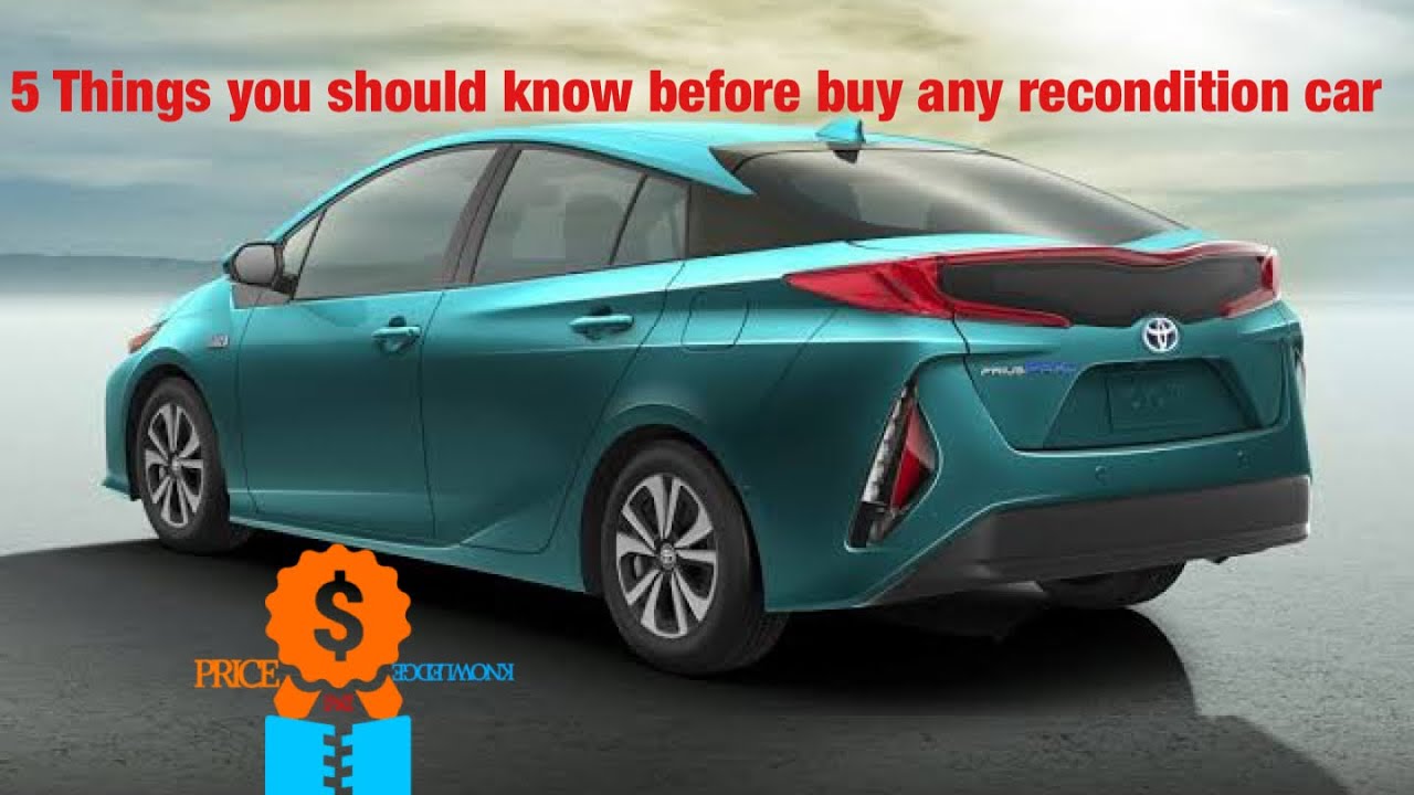 5 THINGS YOU SHOULD KNOW BEFORE BUY RECONDITION CAR - YouTube