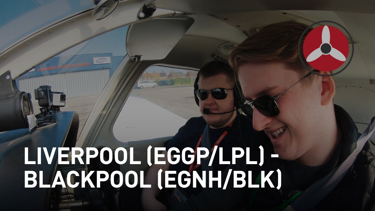 [IRL] First time flying after 10 years! Liverpool (EGGP) - Blackpool ...