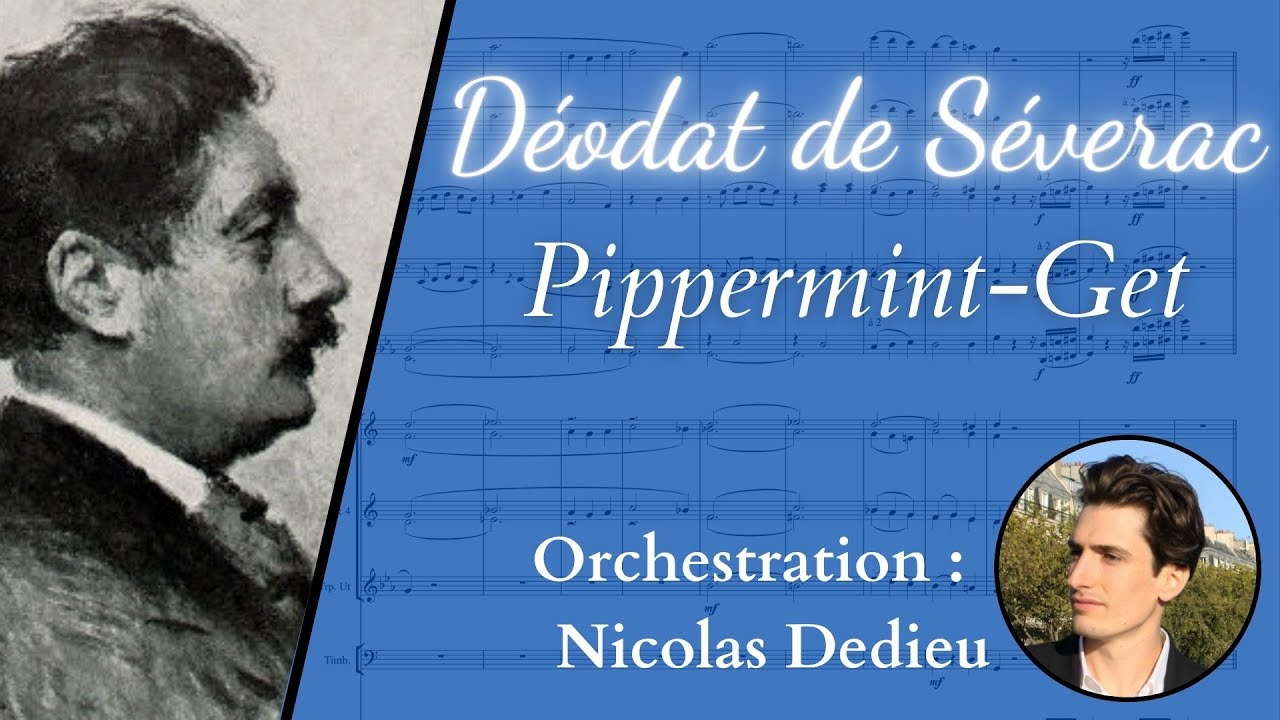 Déodat de Séverac - Pippermint-Get (orchestration : Nicolas Dedieu ...