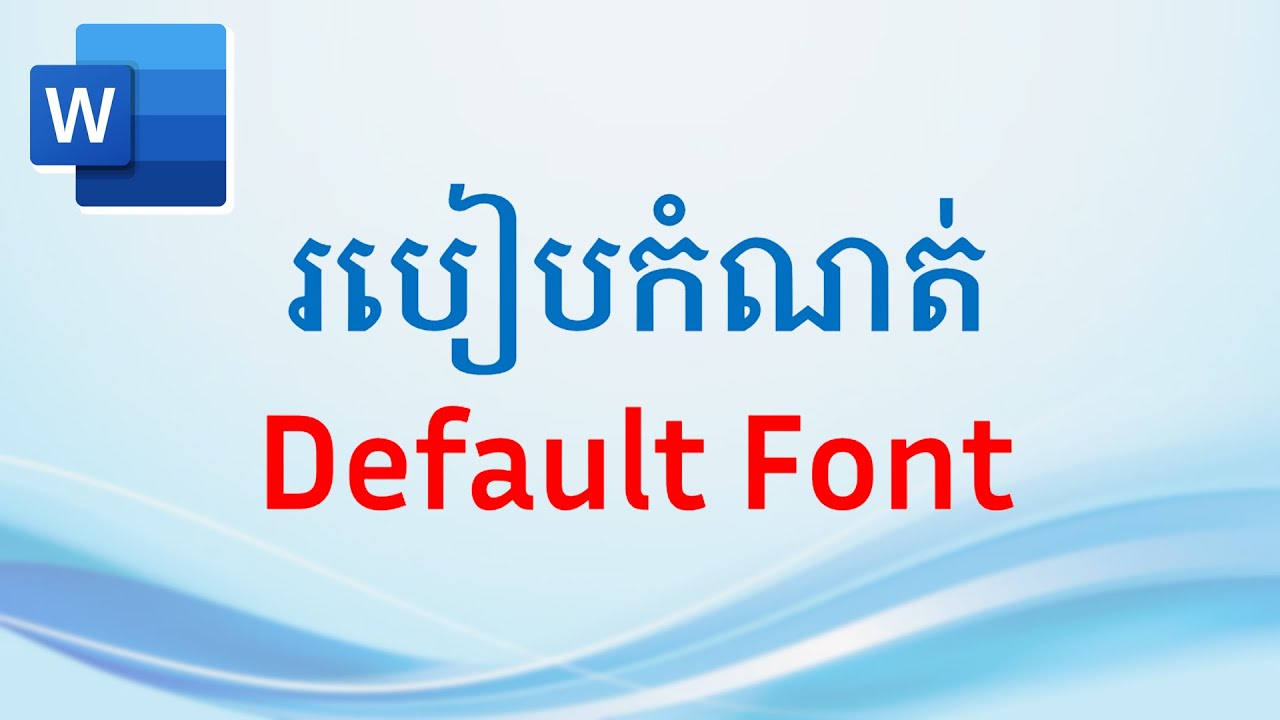 របៀបកំណត់ Default Font (Set Default Font) - YouTube