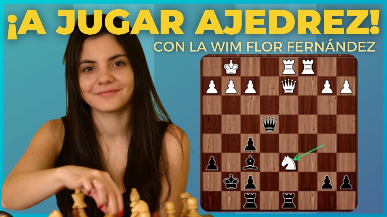 AJEDREZ DICHARACHERO con WIM FLORENCIA FERNÁNDEZ │ ¡A JUGAR! - YouTube