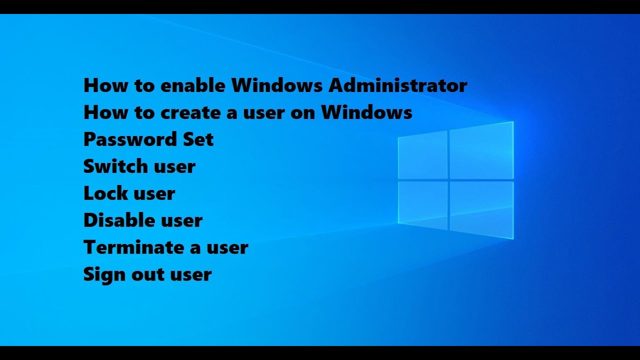 Windows Administrator Create Users Set Password Lock User Disable User Terminate User Youtube