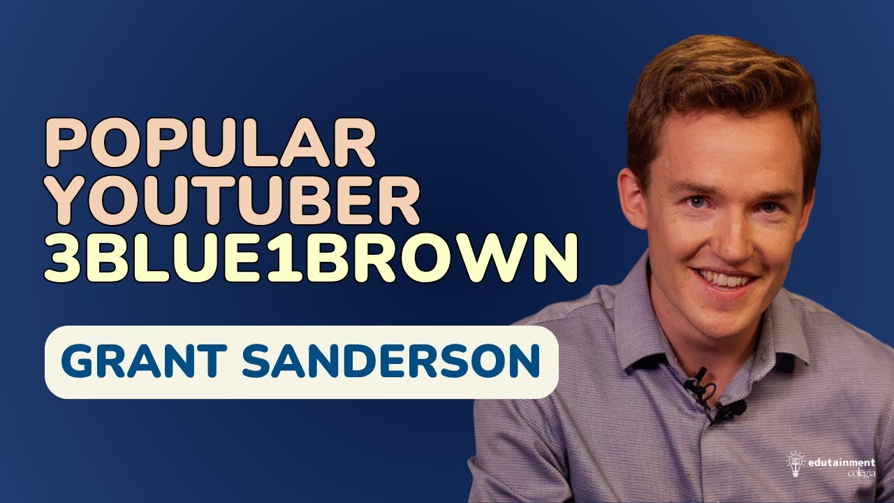 Grant Sanderson - popular YouTube channel "3blue1brown" - YouTube
