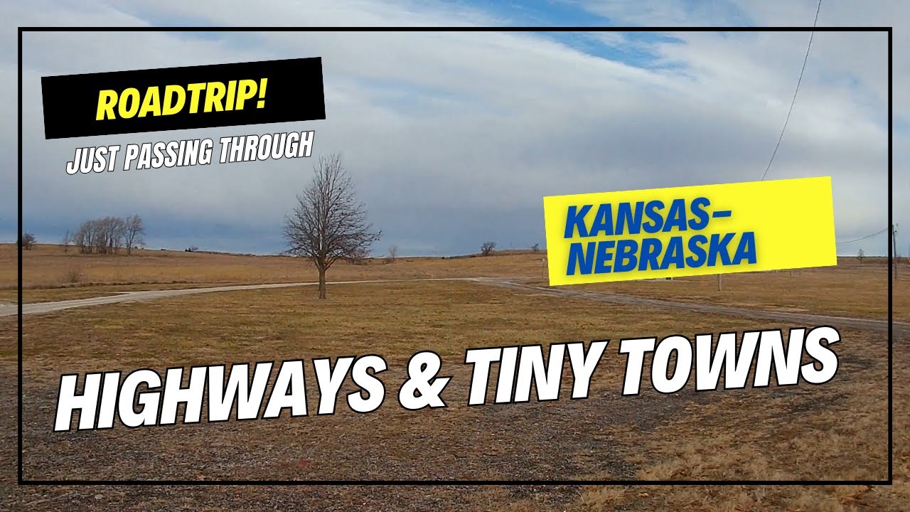 Northeast Kansas/Southeast Nebraska Roadtrip! - YouTube